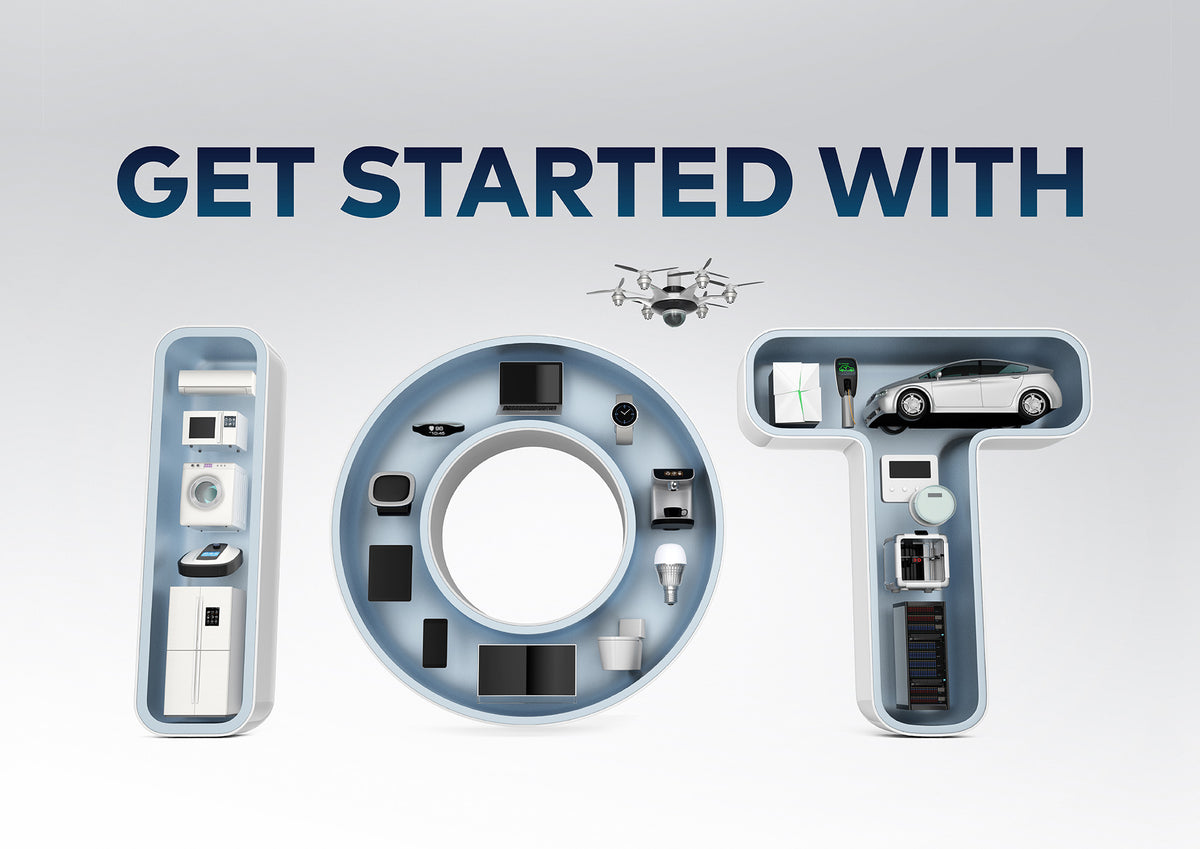 GET STARTED WITH IOT
